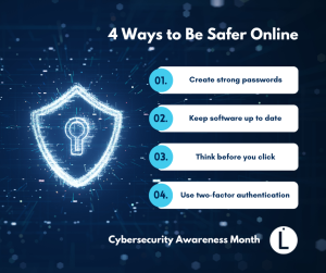 Cybersecurity Awareness Month: Online Safety Tips | Life at Leggett