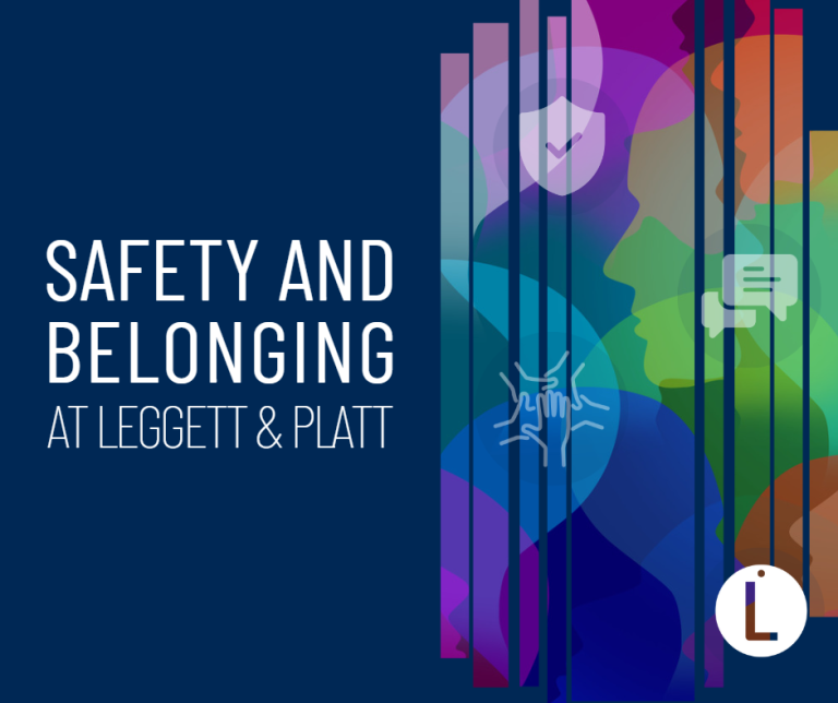 Safety and Belonging at L&P | Life at Leggett